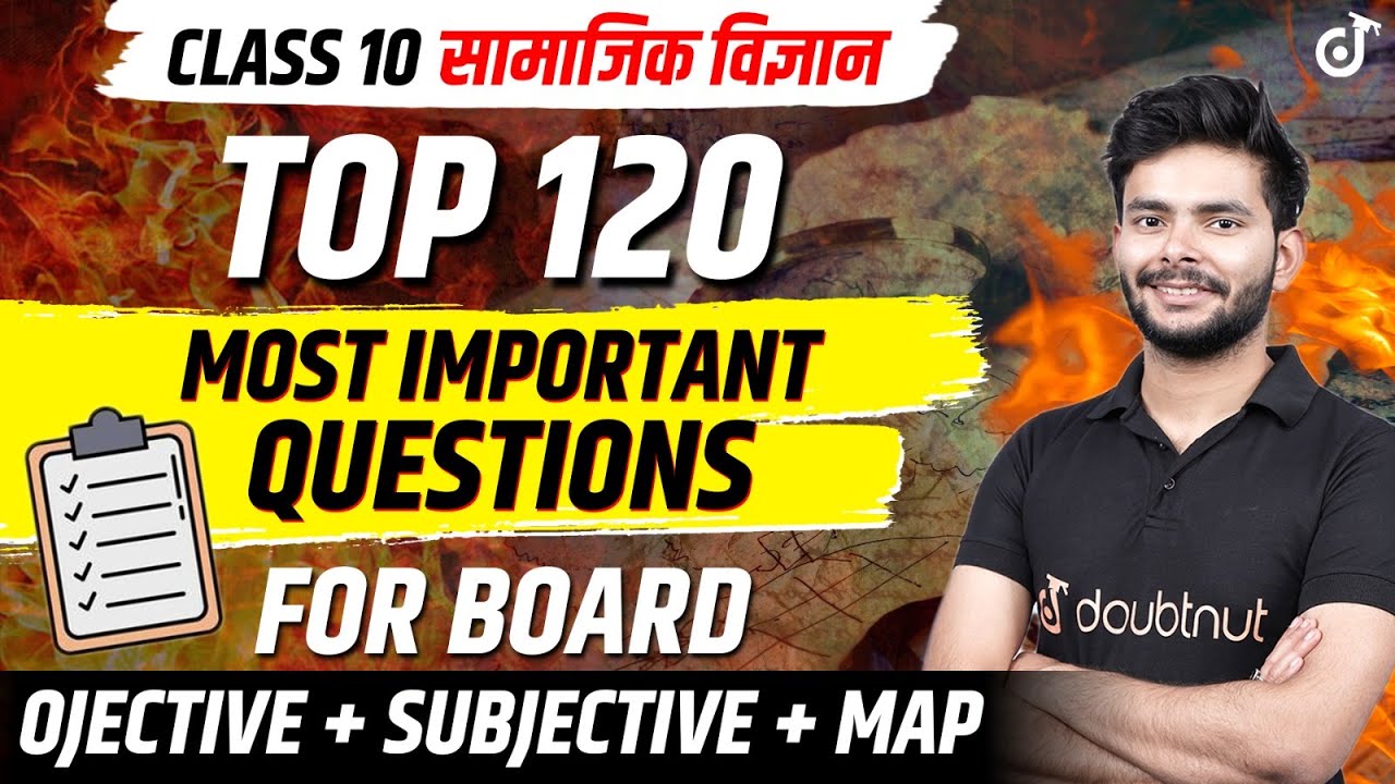 SOCIAL SCIENCE TOP 120 MOST IMPORTANT QUESTIONS FOR BOARD OBJECTIVE ...