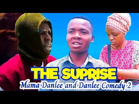 THE SUPRISE mama Danlee and Danlee Comedy series EPISODE 02 😂😂🔥 ...
