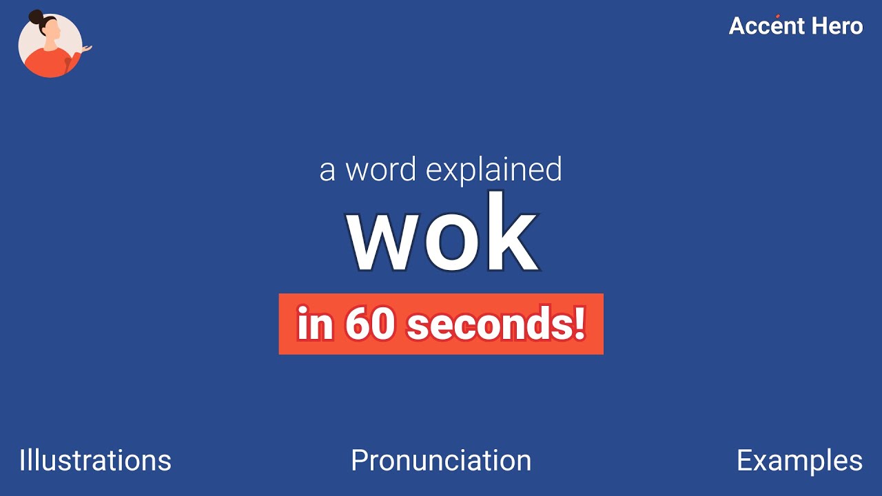 WOK - Meaning and Pronunciation - YouTube