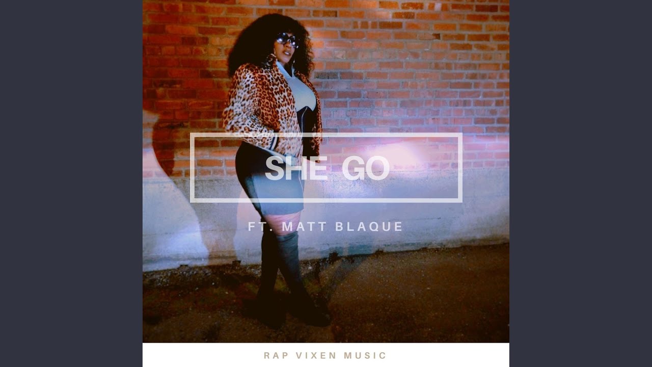 She Go (feat. Matt Blaque) - YouTube