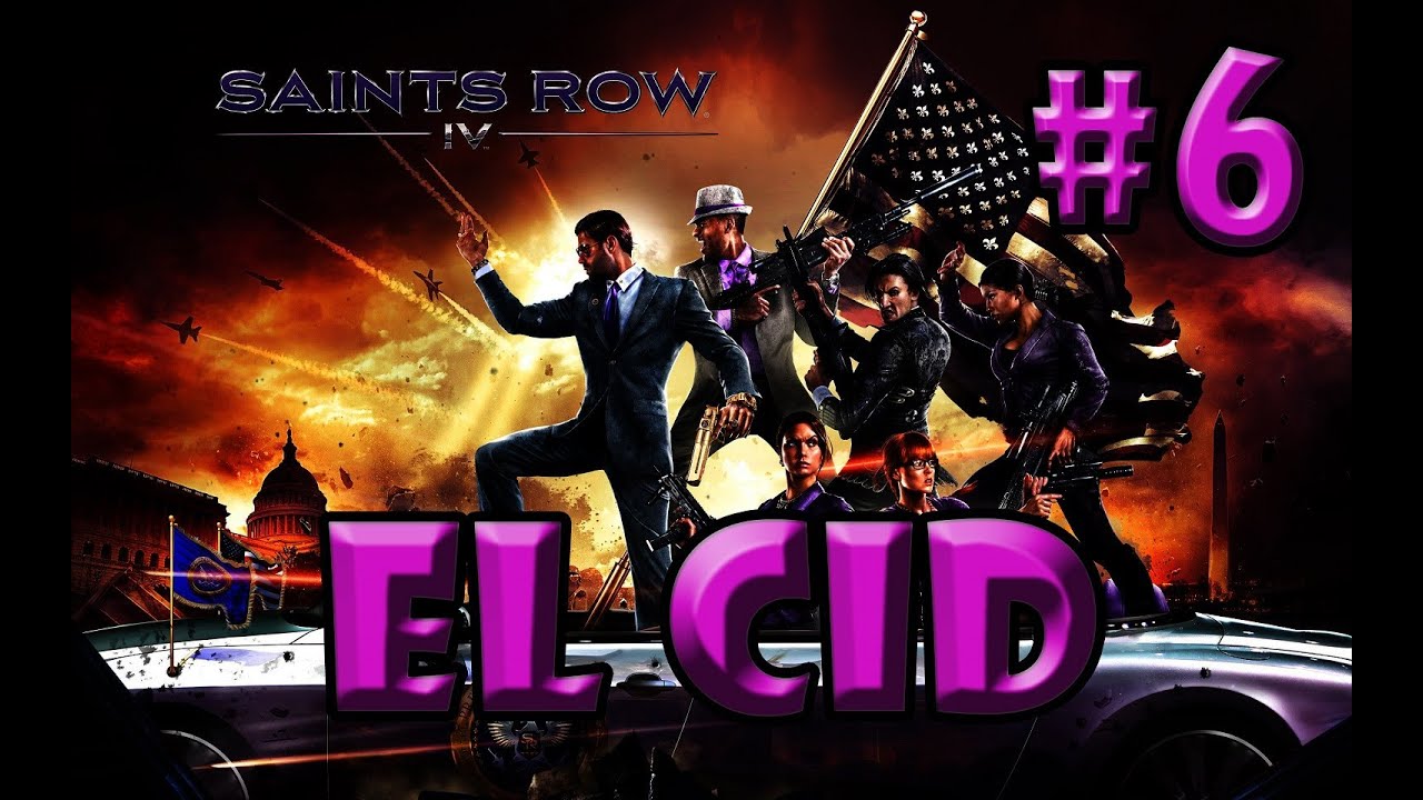 EL CID | Saints Row IV | Walkthrough Español #6 - YouTube