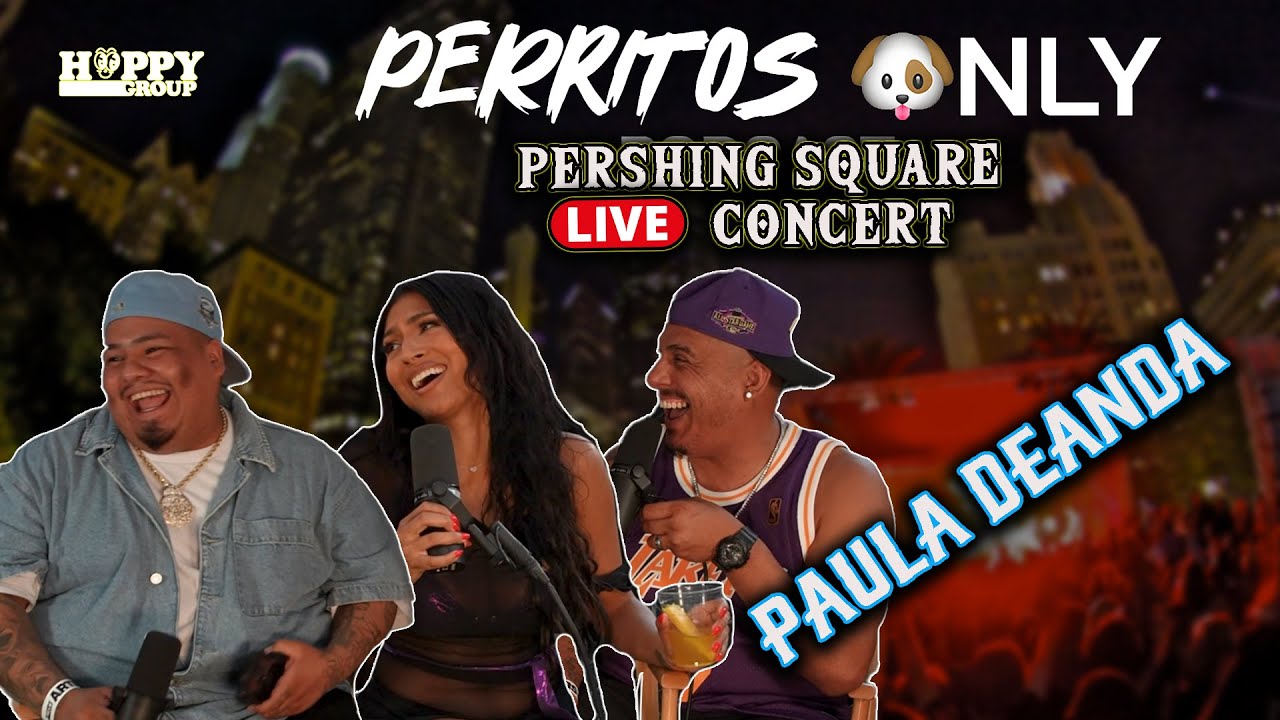 Perrito's Only - Artist Interviews Pershing Square Concert LIVE Paula ...