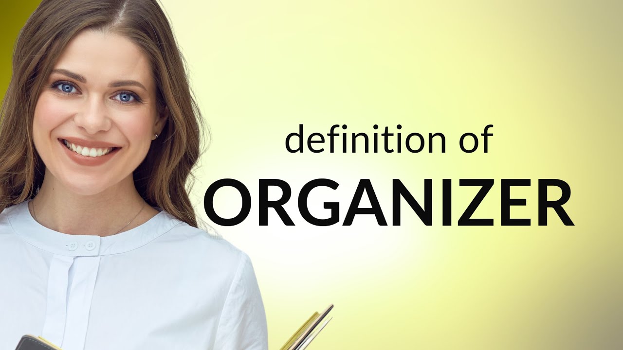 Organizer | ORGANIZER meaning - YouTube