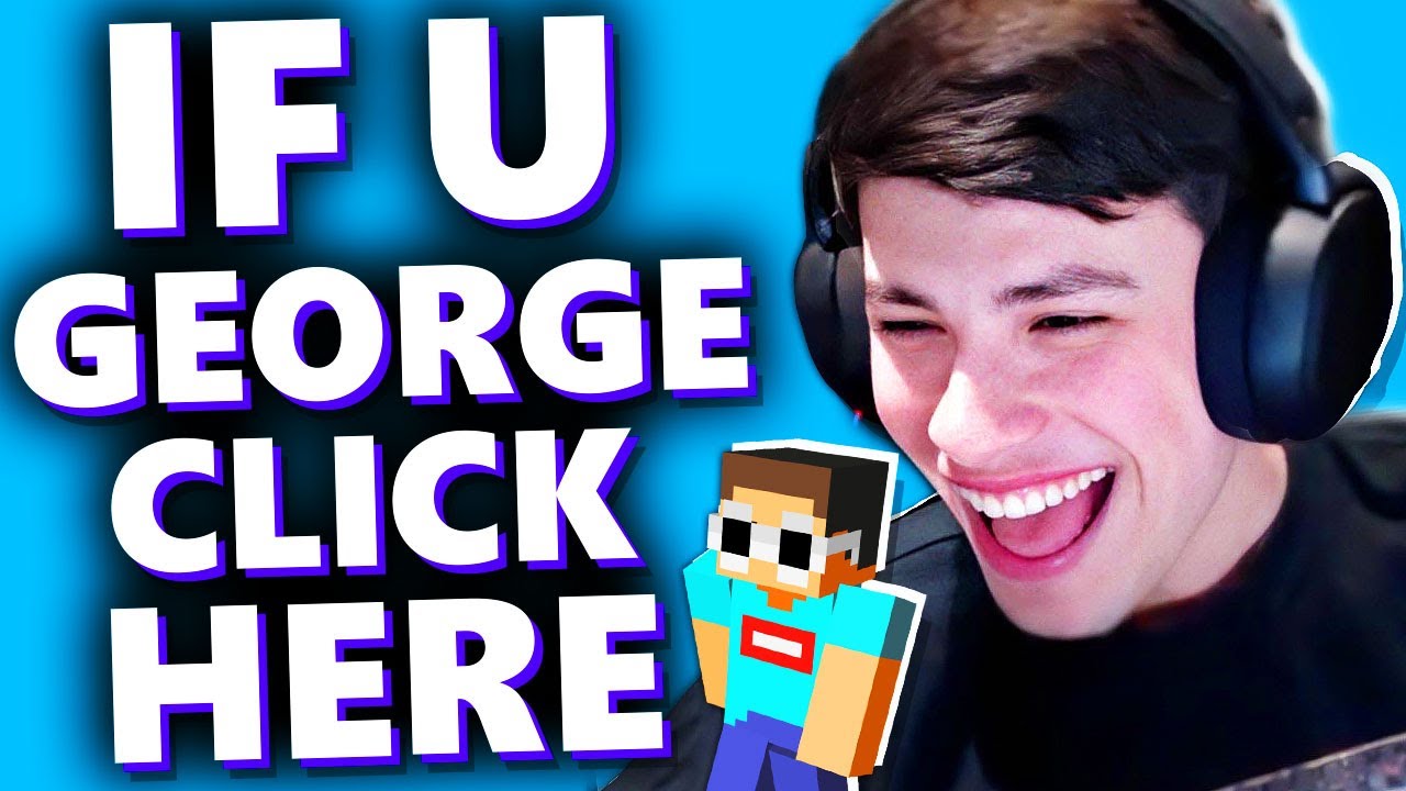 Only GeorgeNotFound Can Watch This Video - YouTube