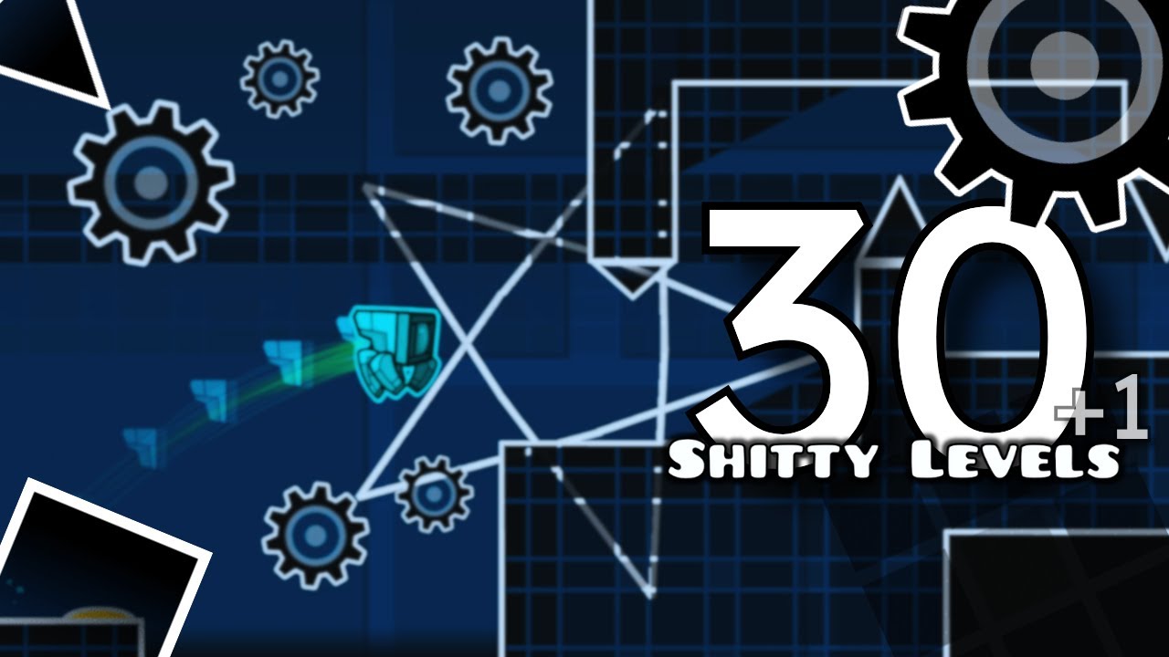 I Beat 30 Shitty Levels (And A Bonus Level) | Geometry Dash - YouTube