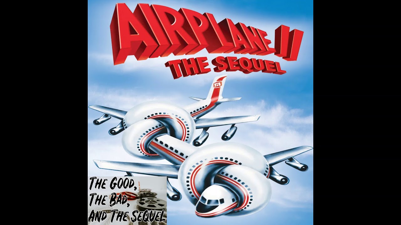 Airplane II: The Sequel Review - YouTube