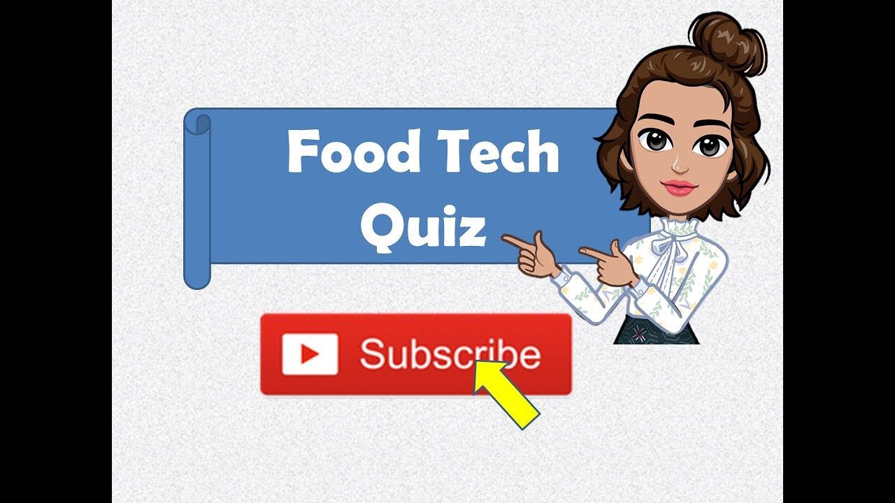 FOOD TECH QUIZ |MULTIPLE CHOICE QUESTIONS ON FOOD TECHNOLOGY| MCQ|EXAM ...