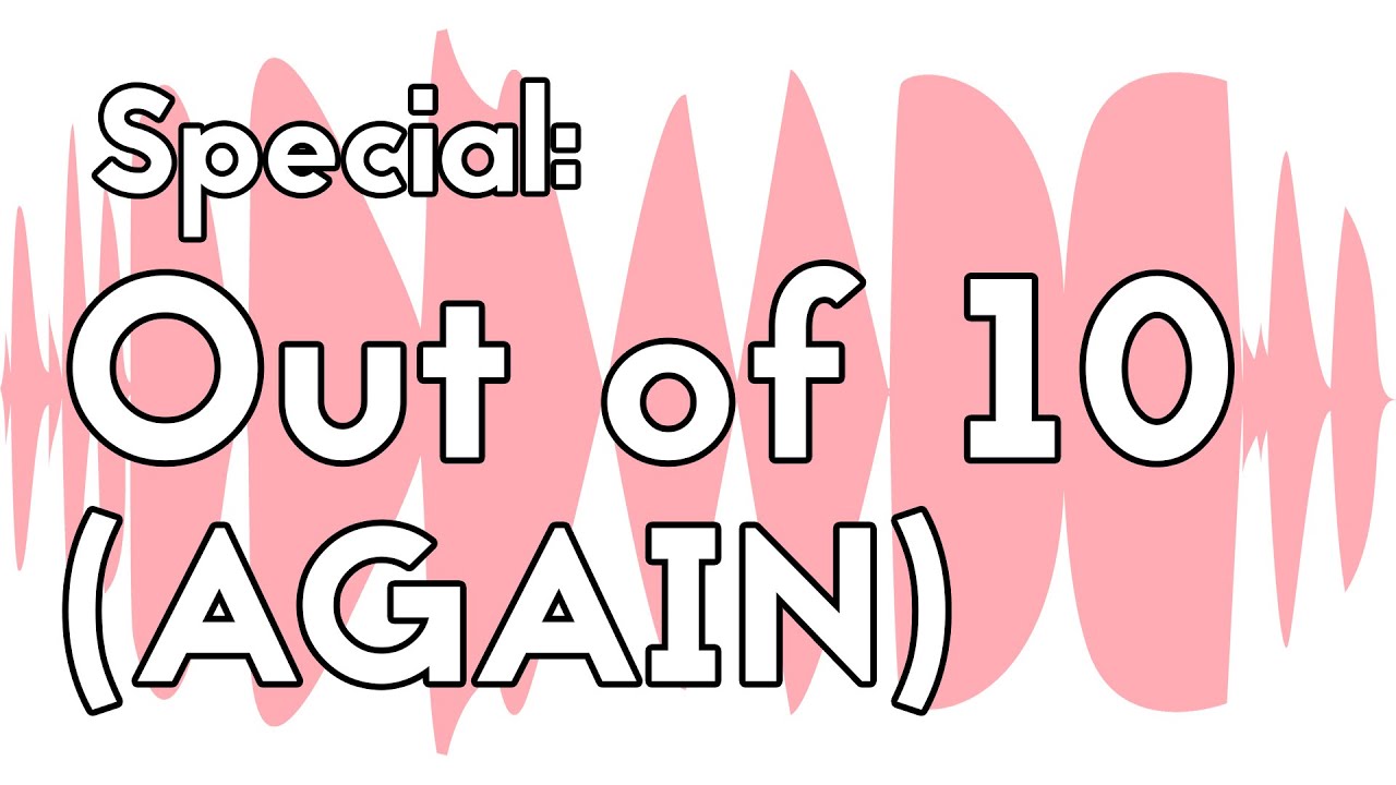 Special: Out of Ten (Again) - The Unmade Podcast - YouTube