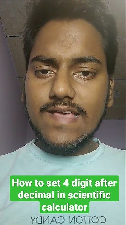 Scientific Calculator Trick #1 How to set 4 digit after decimal. - YouTube