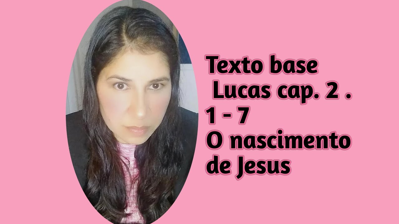 Texto base Lucas cap. 2 . 1 - 7 O nascimento de Jesus @Elianekovalsk ...