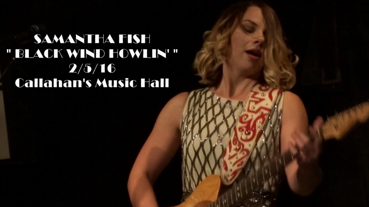 "BLACK WIND HOWLIN" SAMANTHA FISH HD LIVE 2/5/16 - YouTube