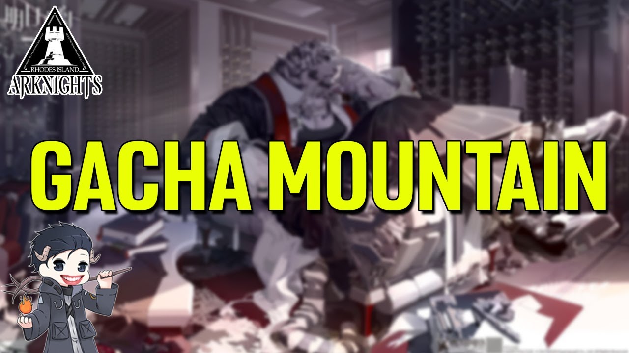 Gacha Mountain || ARKNIGHTS INDONESIA - YouTube
