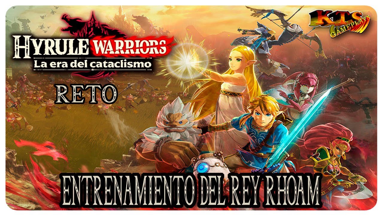 HYRULE WARRIORS: LA ERA DEL CATACLISMO. | #48: ENTRENAMIENTO DEL REY ...