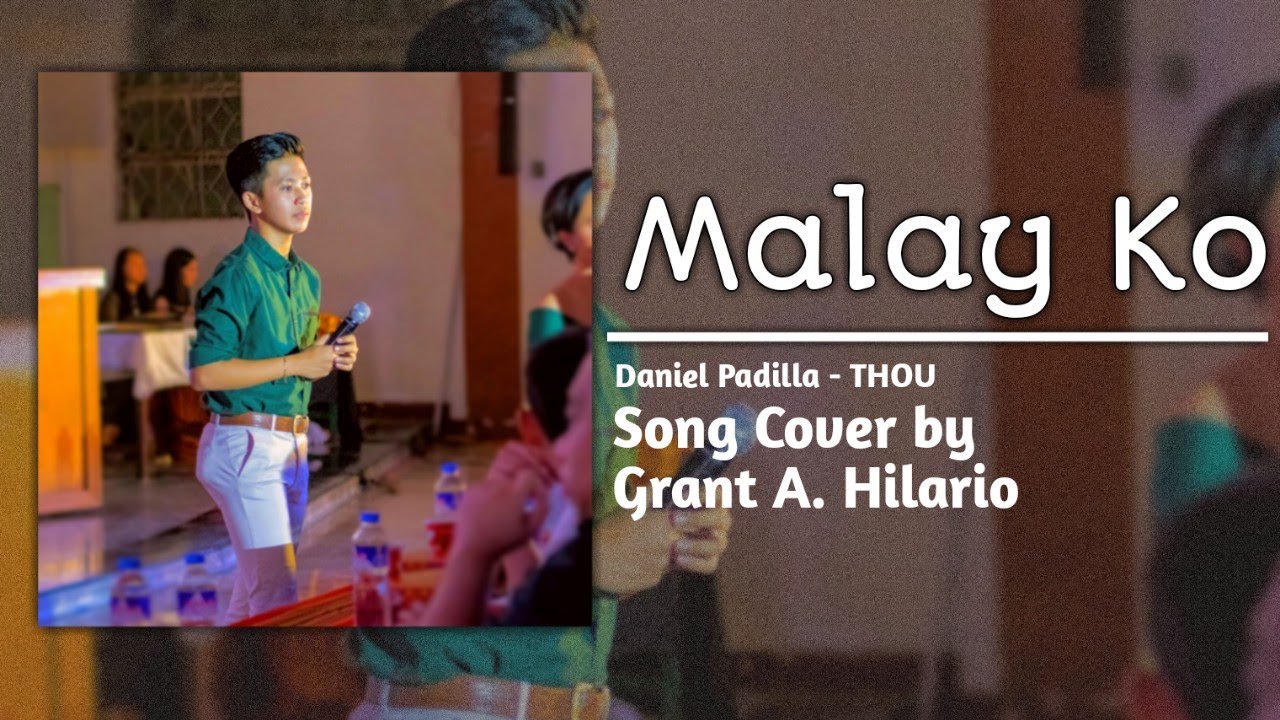 "Malay Ko" - Daniel Padilla THOU (Short Cover) - Happy 1 Year!! - YouTube