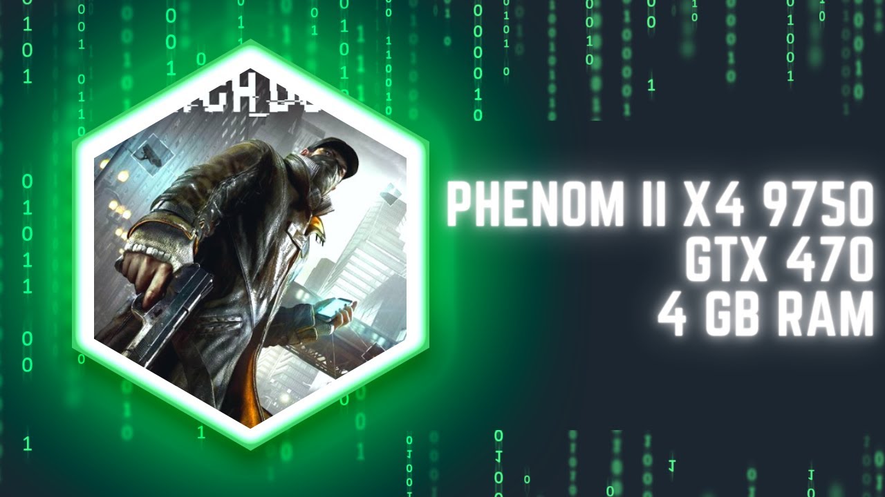 Watch Dogs | AMD Phenom ll X4 9750 | GTX 470 | 4 GB DDR2 - YouTube
