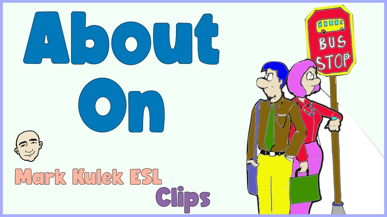 About & On | English Class (clips) - Mark Kulek ESL - YouTube