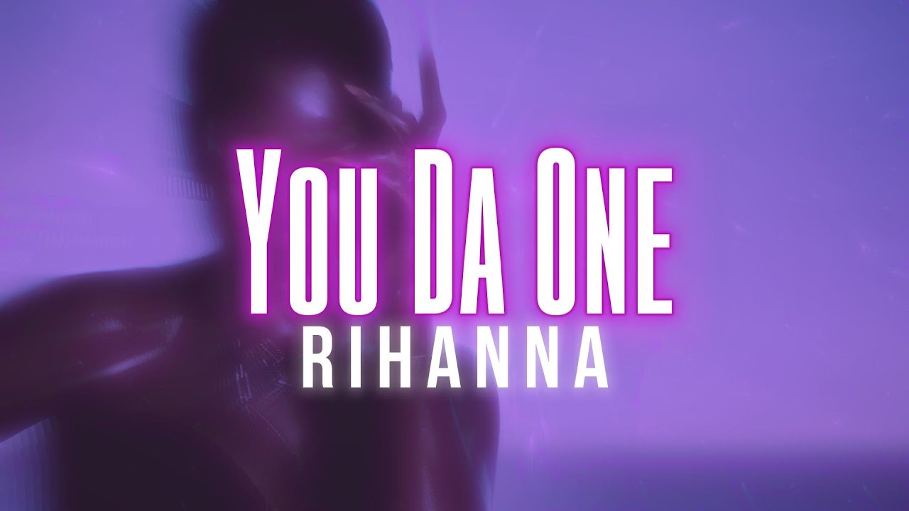 Rihanna - You Da One || Lyrics Video || Tiktok Viral Song 2024 - YouTube