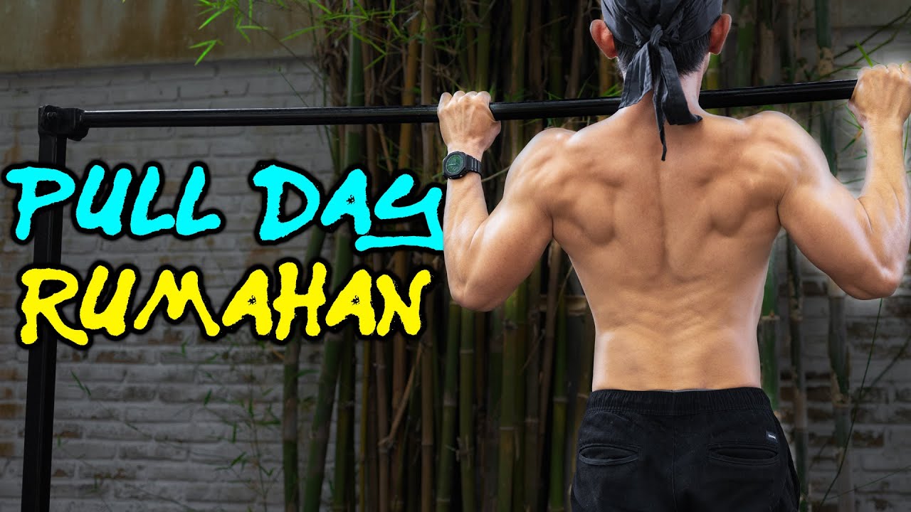 Tujuh Gerakan Pull Day Dengan Latihan Rumahan - YouTube