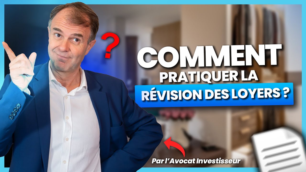 Comment pratiquer la révision des loyers ? - YouTube