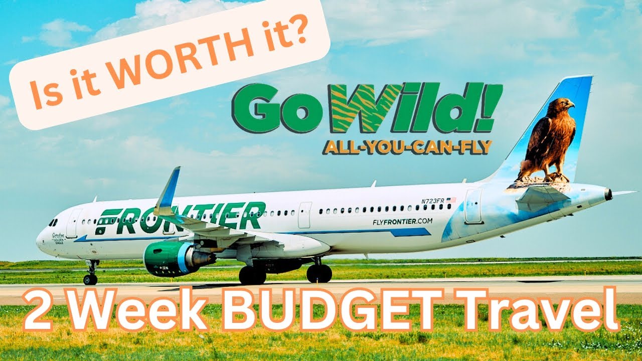 Where did Frontier Airlines Go Wild Pass take is in 2 Weeks - Is it ...