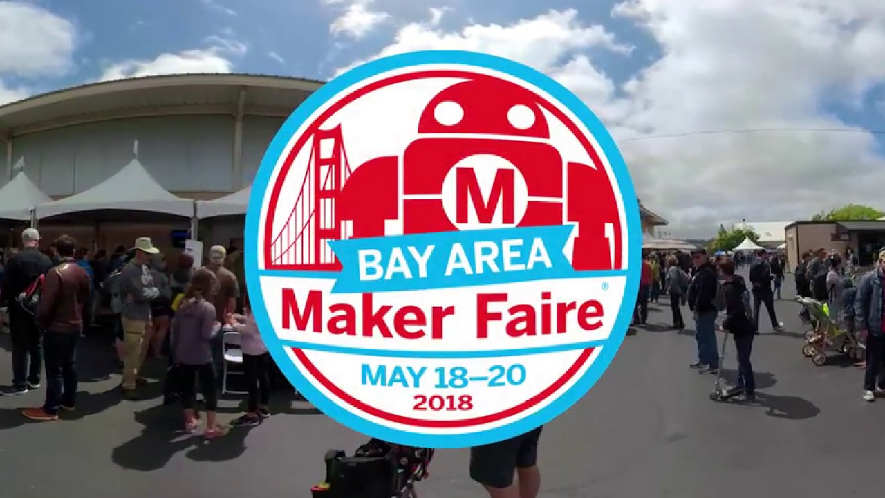 Maker Faire Bay Area 2018, Zone 8, 360VR - YouTube