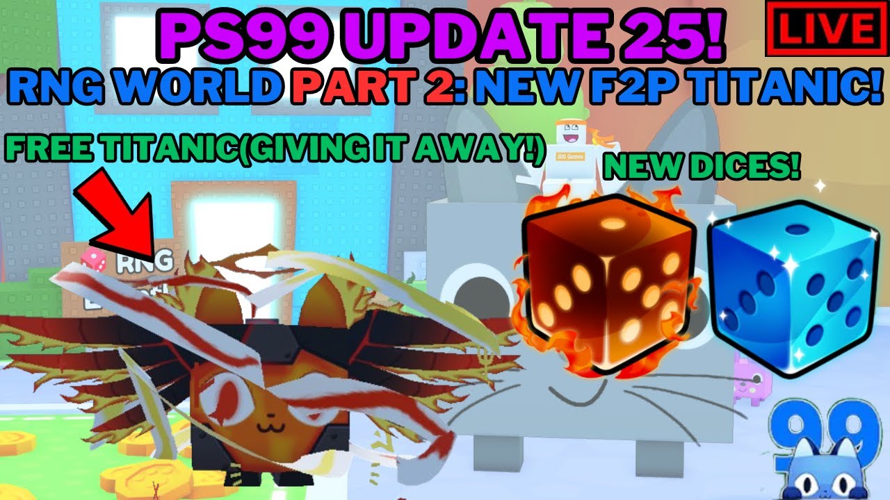 🔴LIVE: Pet Simulator 99 | Update 25!🔥 - RNG Part 2: Getting The New And ...