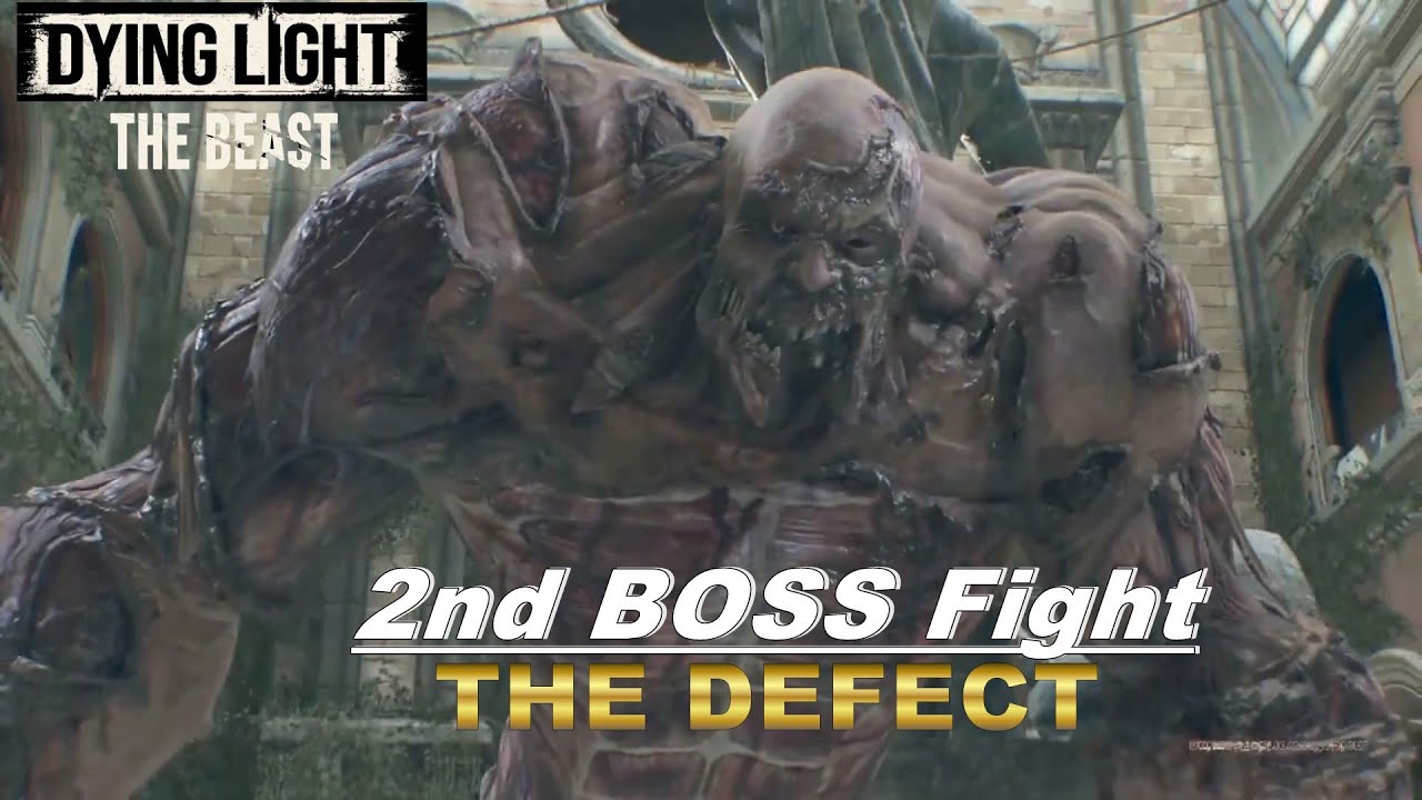 Dying Light Beast : Fight With The 2nd Boss DEFECT - YouTube