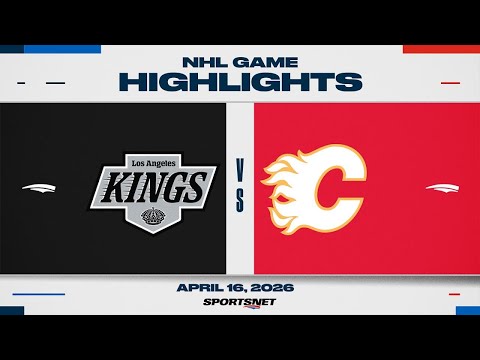 NHL Highlights | Kings vs. Flames - April 16, 2026