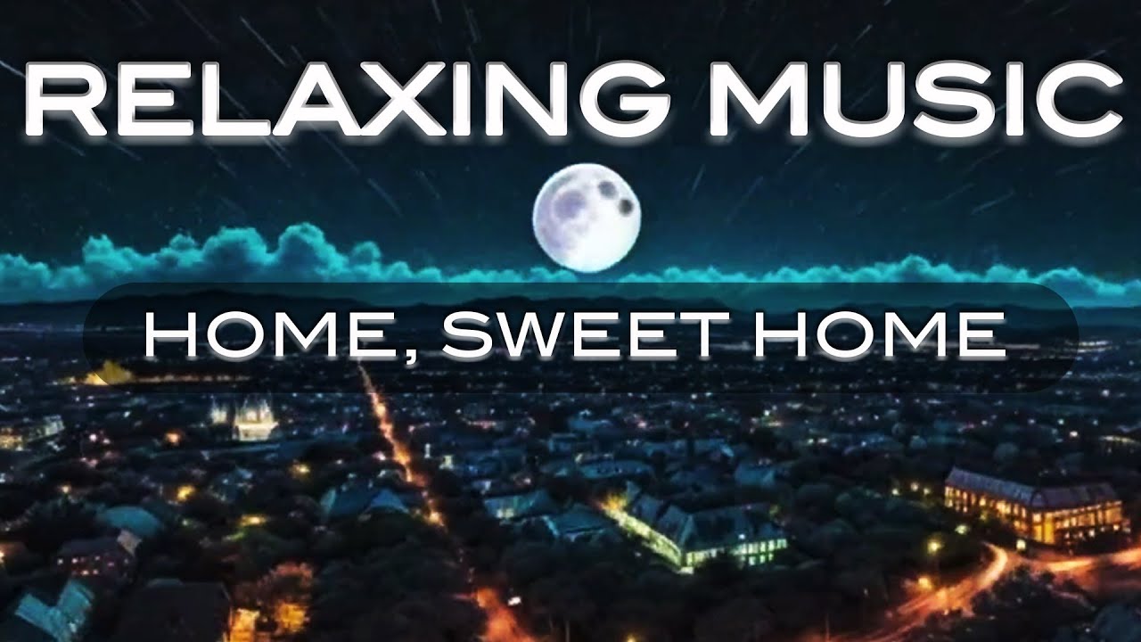 Heaven Ice Trip - Home, Sweet Home | Calm Music | Meditation Music ...