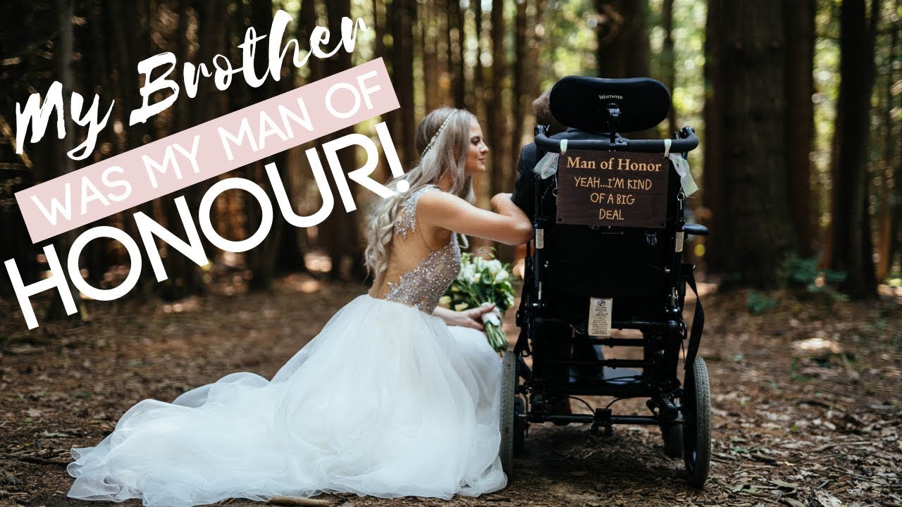 Wedding Video - My Special Needs Brother was my man of honour | Jess ...