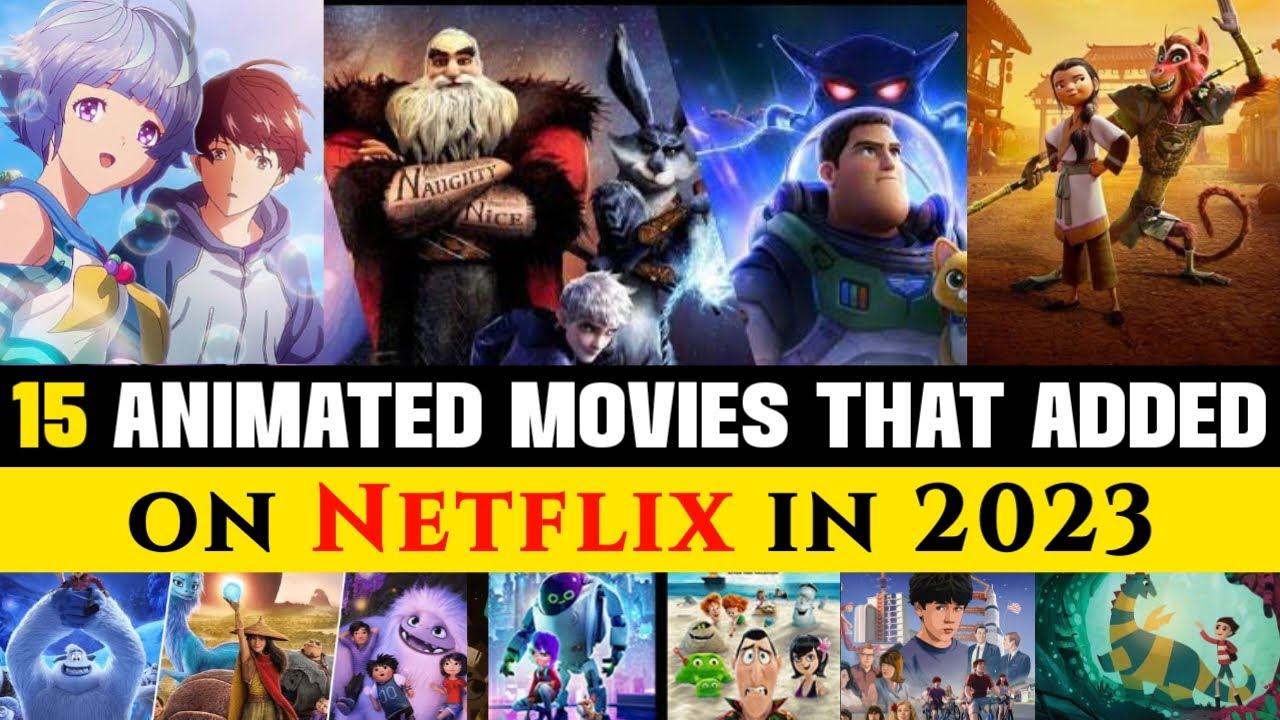 NETFLIX Animated Movies in 2023 - YouTube