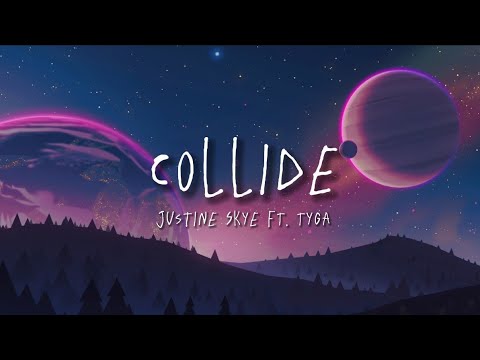 Justine Skye FT. Tyga - Collide ( lyrics ) - YouTube