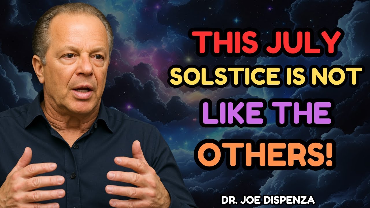 July Solstice: Embracing the Cosmic Shift || JOE DISPENZA - YouTube