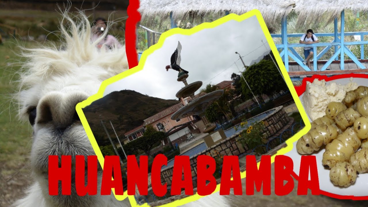 conoci la HERMOSA ciudad de HUANCABAMBA Piura Perú / la RUTA del ...