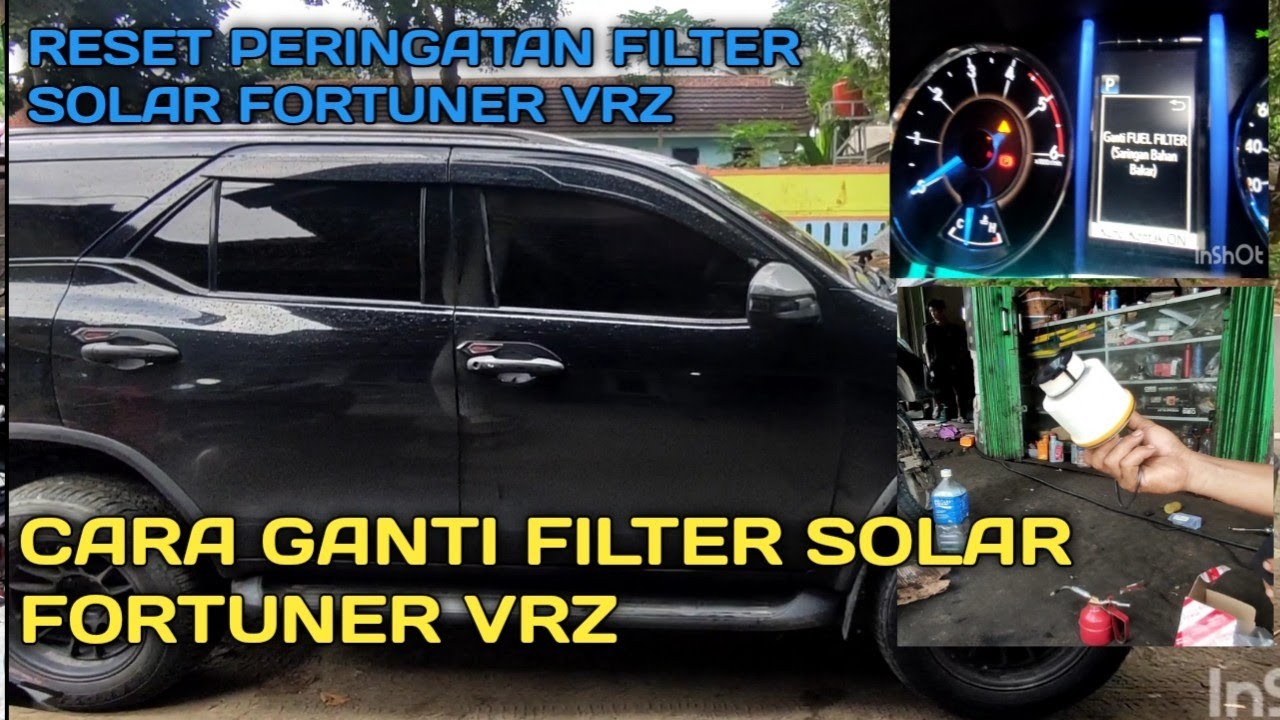 cara ganti filter solar fortuner VRZ. dan cara reset peringatan filter ...