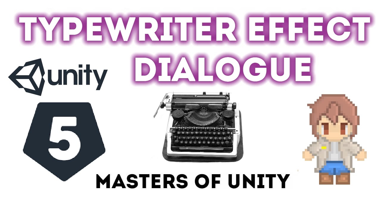 Unity 5 Type Writer Effect Tutorial Great For Dialogues Youtube