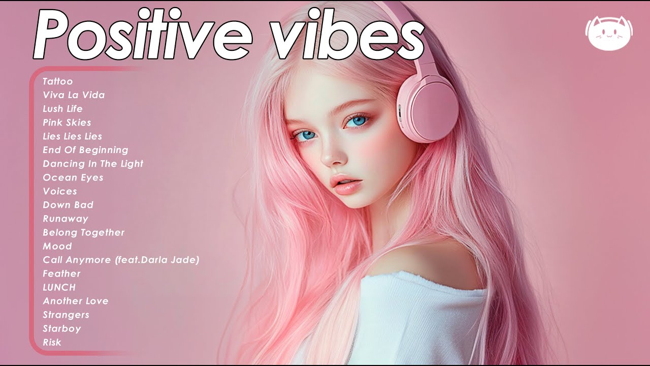 Positive vibes 🌻🌻🌻 The perfect music to be productive - Good vibes ...