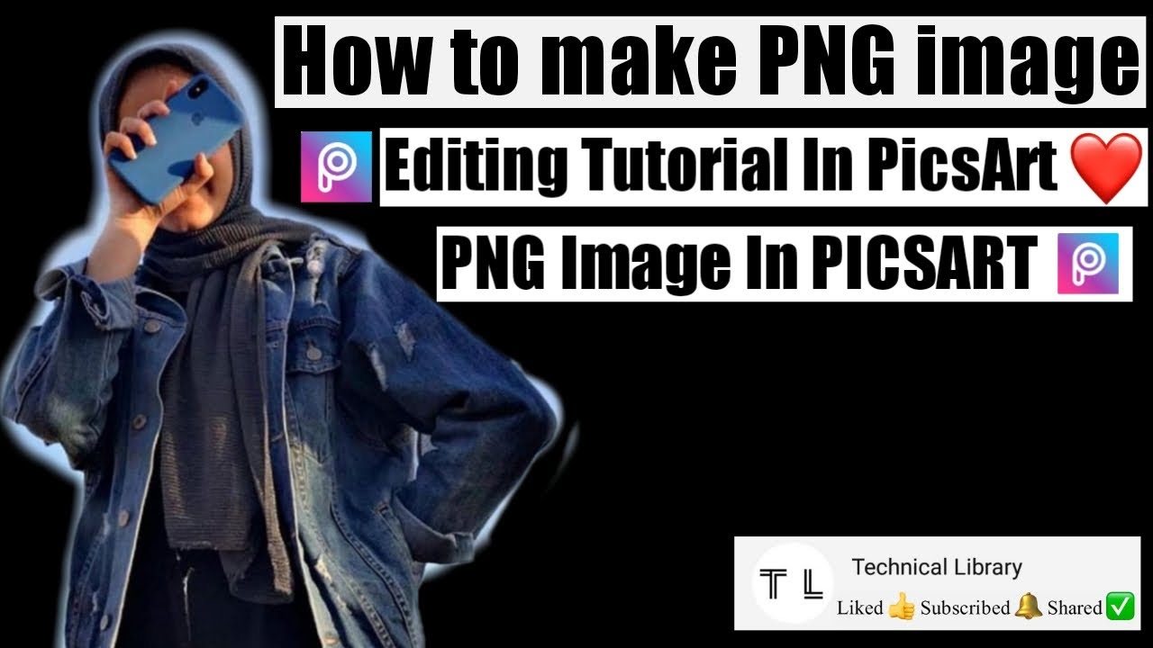 How To Make PNG Image How To Create PNG Image In PICSART PicsArt how-to-make-png-image-how-to-create-png-image-in-picsart-picsart