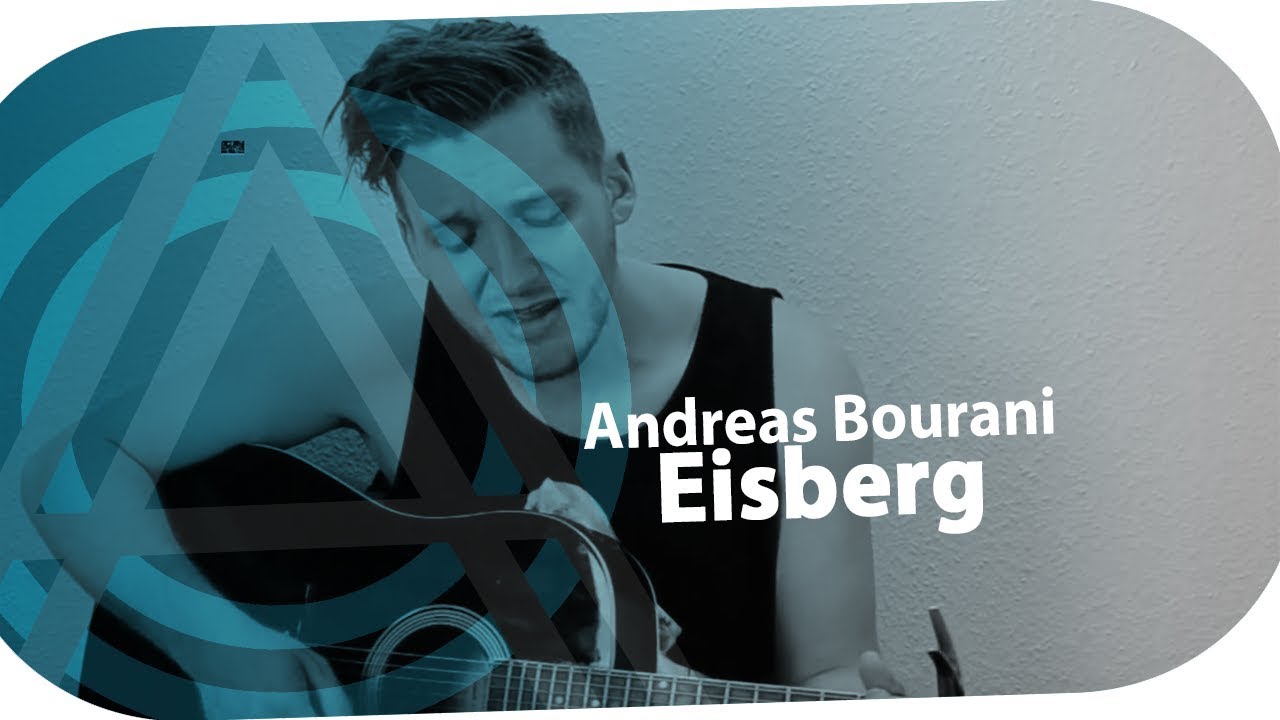 Andreas Bourani - Eisberg (aberANDRE Cover) - YouTube