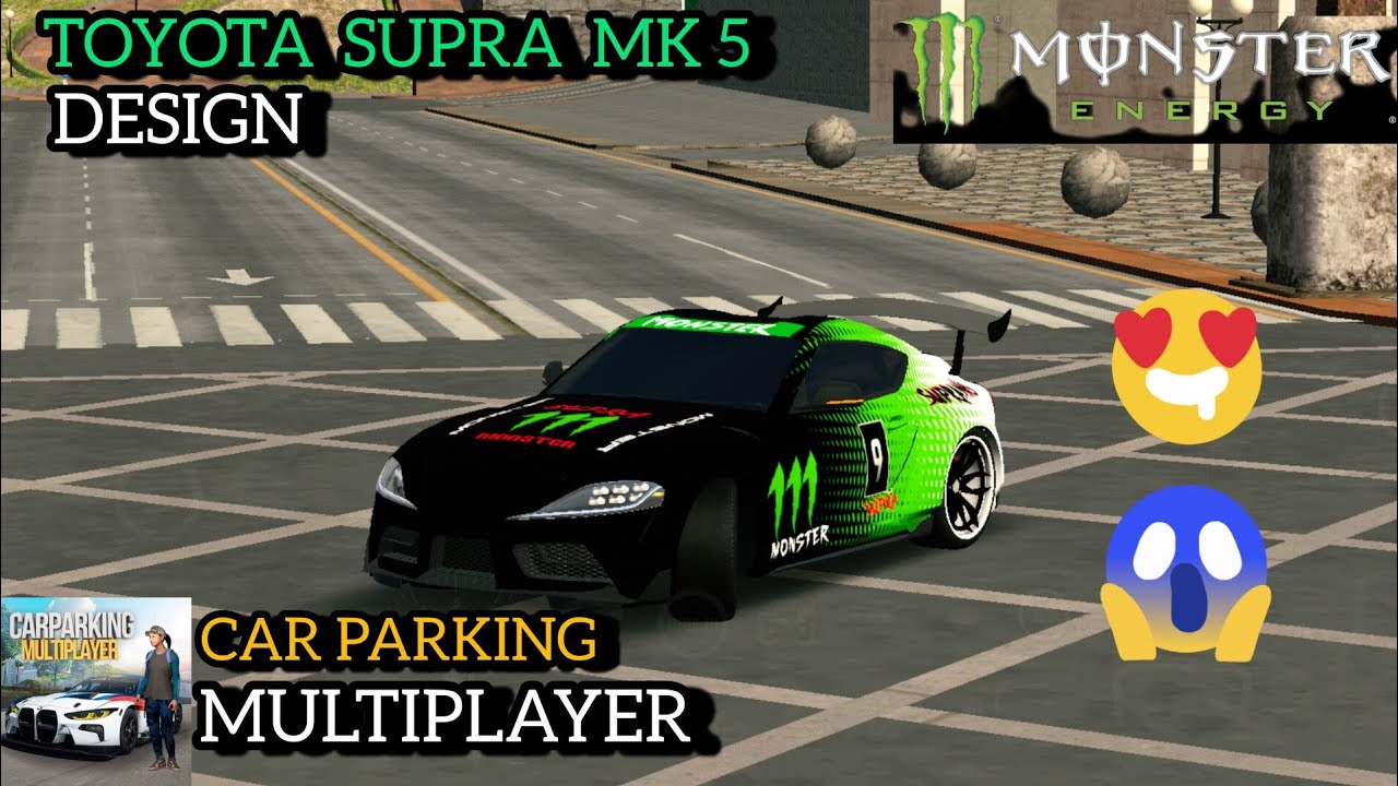 Toyota Supra MK5 Monster Energy Design || Live Car Parking Multiplayer ...