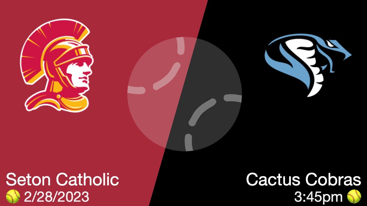 🥎️ Seton Catholic Softball vs Cactus Cobras - YouTube