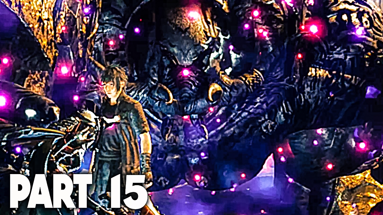 STEYLIFF GROVE!! FINAL FANTASY XV Walkthrough Gameplay Part 15【FFXV Let ...