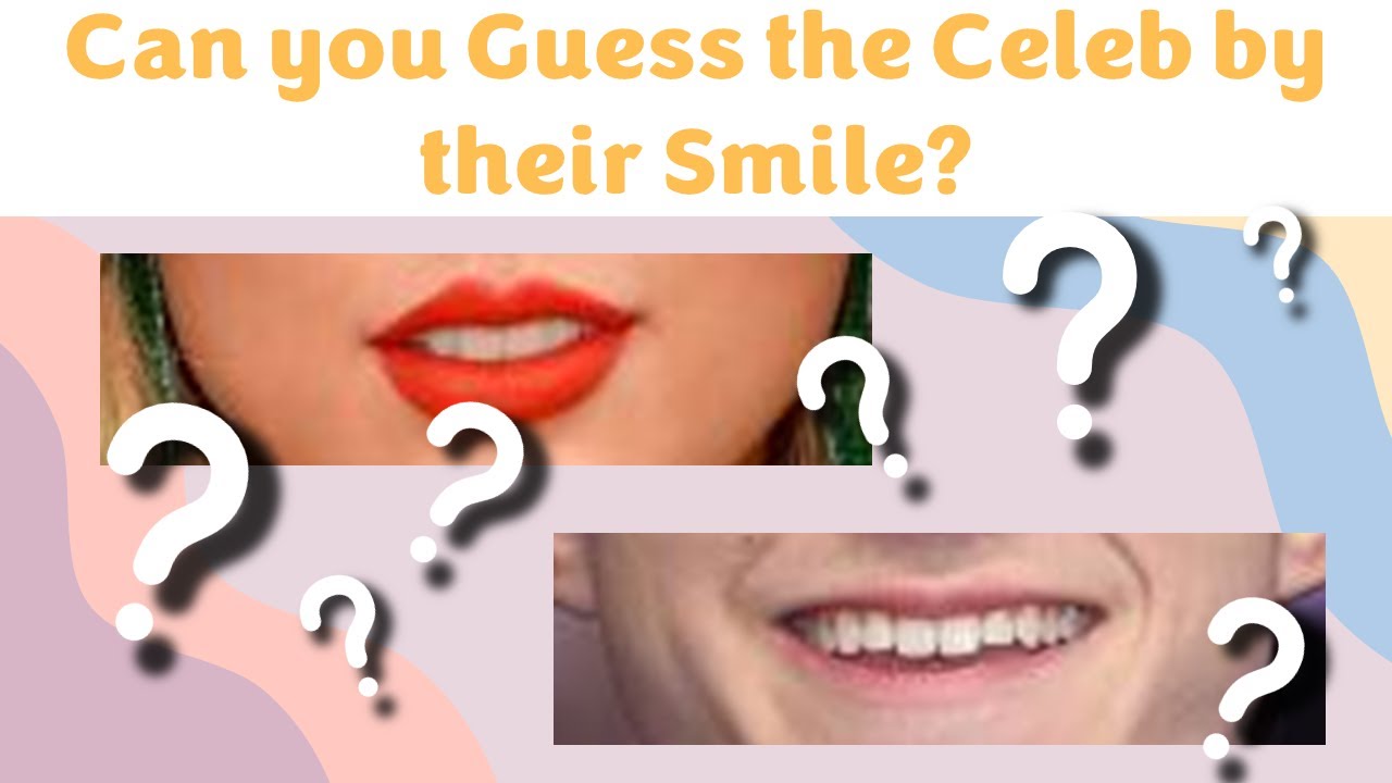 Can you Guess the Celeb by their Smile? - YouTube