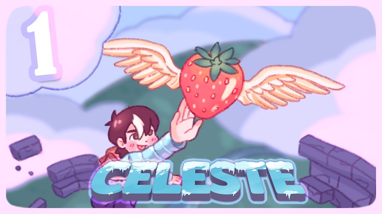 Playing Celeste For The First Time! | Celeste Blind Playthrough - Part ...