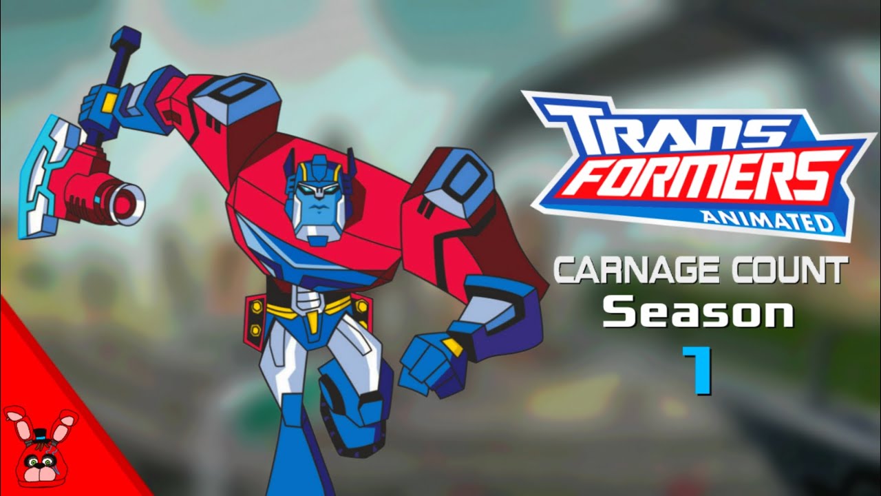 Transformers: Animated (2007) Season 1 Carnage Count - YouTube