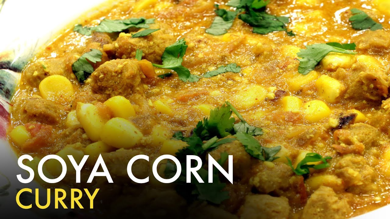 Soya Corn Curry | Corn Curry Recipe | सोया कॉर्न करी | Easy Sweet Corn ...