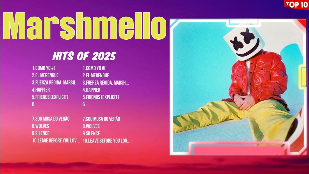 Marshmello 2025 Hits Collection ~ Best Tracks ~ Trending Songs of the ...