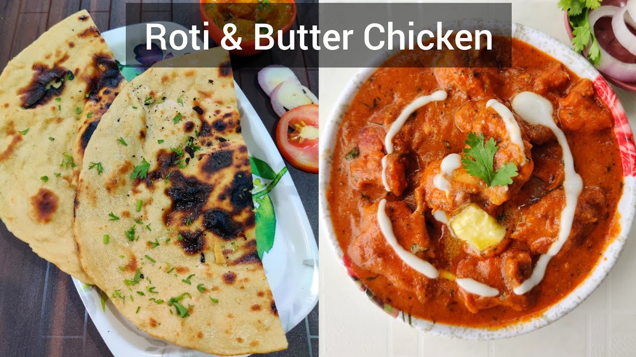 Butter Chicken And Roti