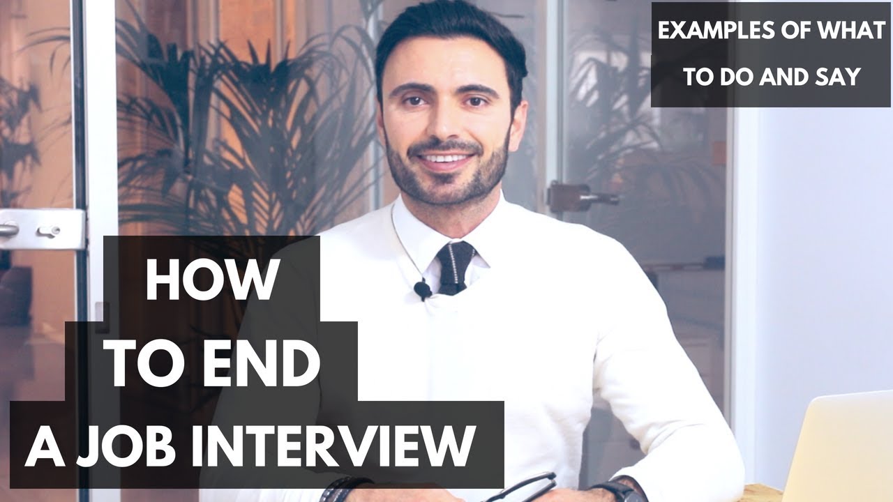 How To End A Job Interview What To Say And How To Follow Up YouTube how-to-end-a-job-interview-what-to-say-and-how-to-follow-up-youtube