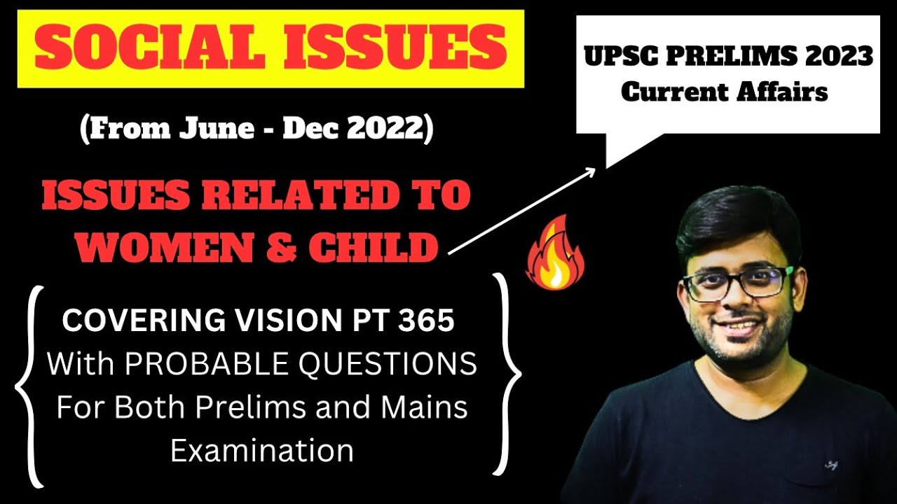 UPSC PRELIMS 2023 | CURRENT AFFAIRS | SOCIAL ISSUES | JUNE -DEC 2022 | PART I | DECODE IAS - YouTube